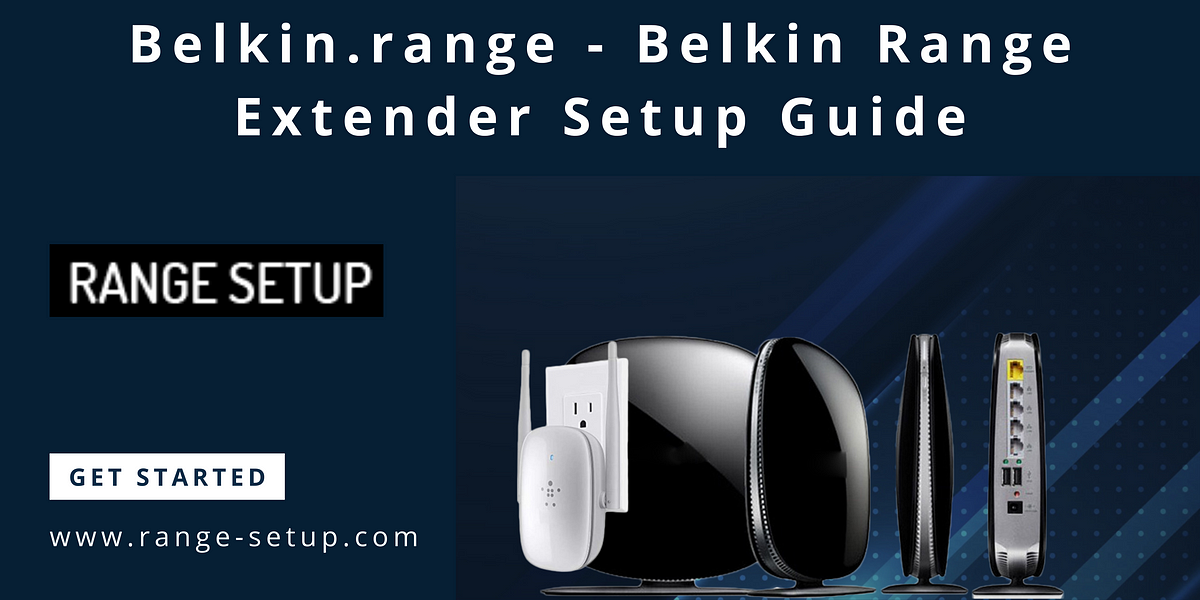 Belkin.range — Belkin Range Extender Setup Guide - Range Setup - Medium Belkin.range — Belkin Range Extender Setup Guide - Range Setup - Medium