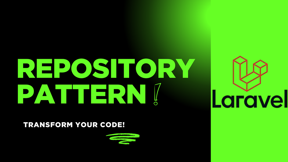 REPOSITORY PATTERN LARAVEL | TRANSFORM YOUR CODE | by Fauzan | Apr, 2025 | Medium