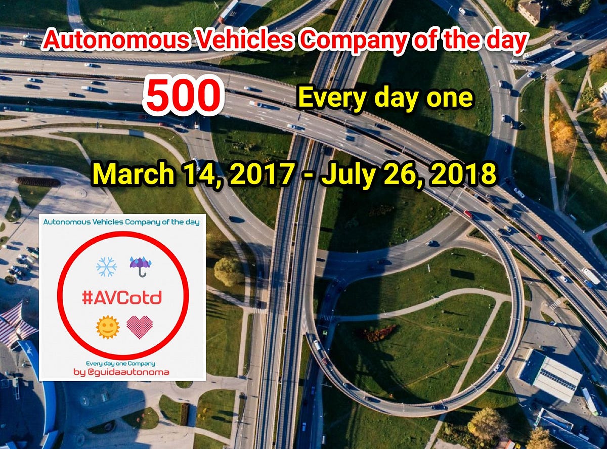 Autonomous Vehicles Company of the day: 500 Companies! | by ...