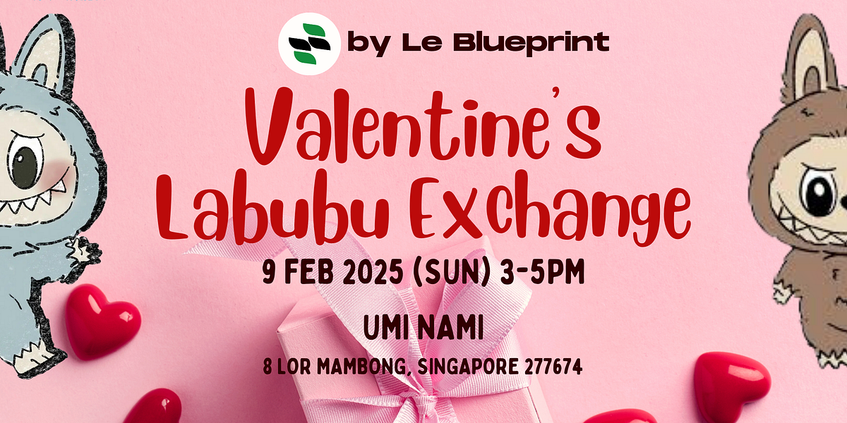 LABUBU EXCHANGE PARTY — VALENTINE’S EDITION | by BK HAN | Medium