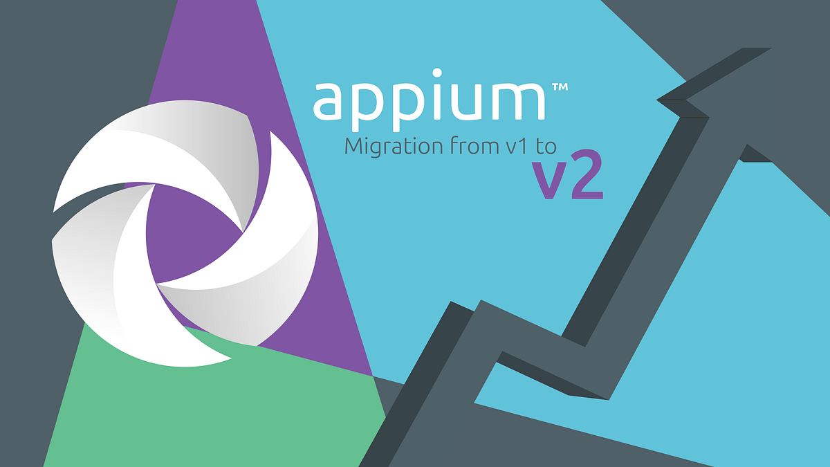 Migrating to Appium 2.0 from Appium 1.XX: A Smooth Transition | by Elif Dönmez | BosphorusISS ...