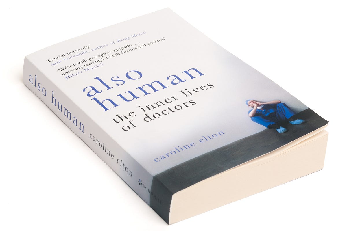 Book review: Also Human by Caroline Elton | by Medicine Matters ...