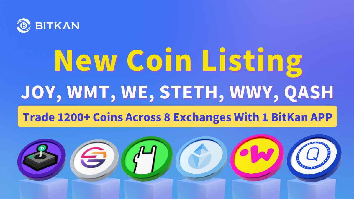 BitKan Has Listed Joystick (JOY), World Mobile Token (WMT), WeBuy (WE ...