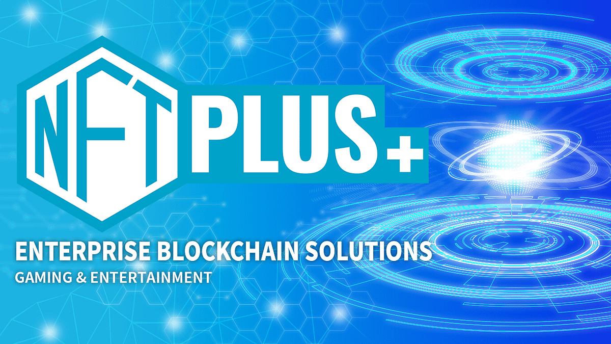 New NFTPLUS Service Launch and Merging MCH+ Program | by asano.nyaa@DJT ...