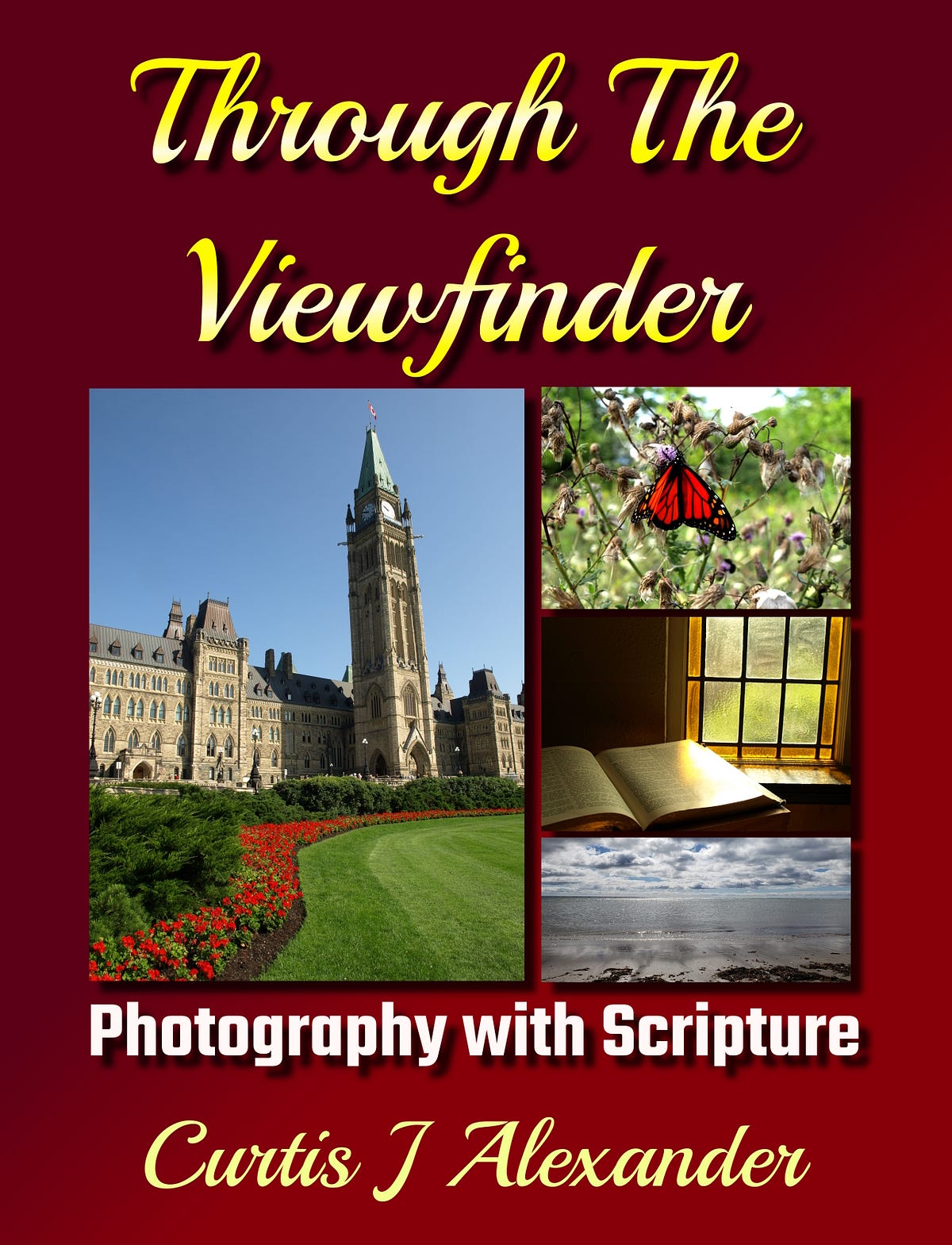 My Book “Through the Viewfinder: Photography with Scripture” Is Out Now ...