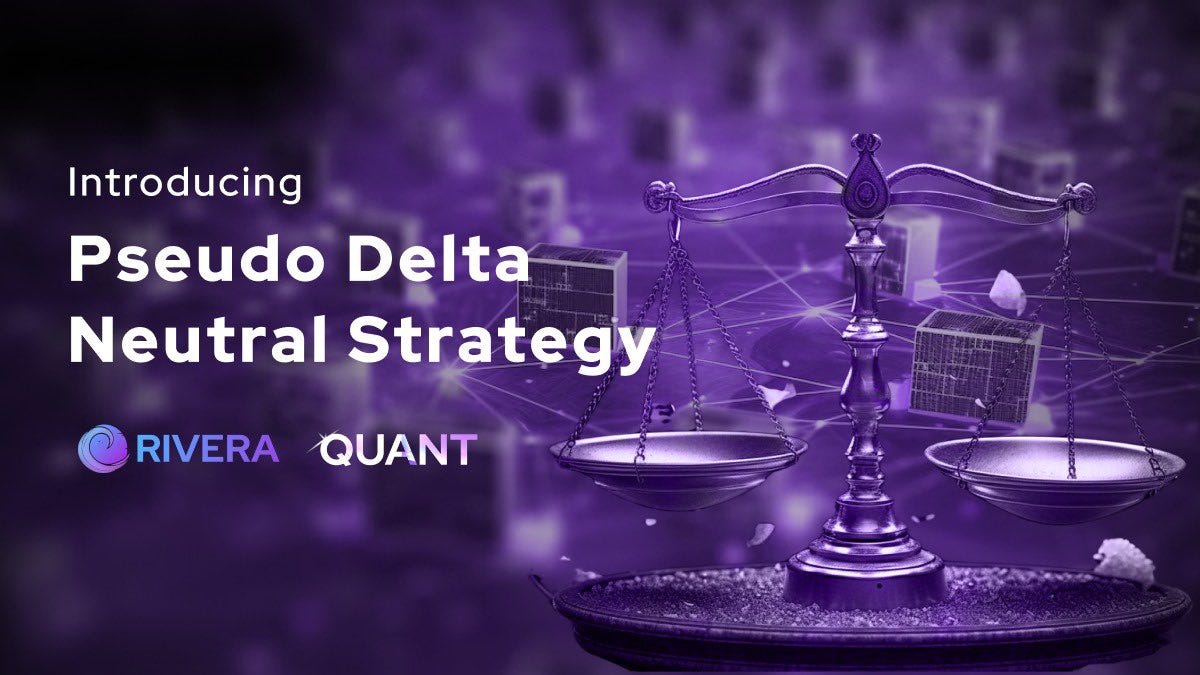 Introducing Pseudo-Delta-Neutral by Rivera Quant | by Akash Gaurav | Rivera Money | Medium