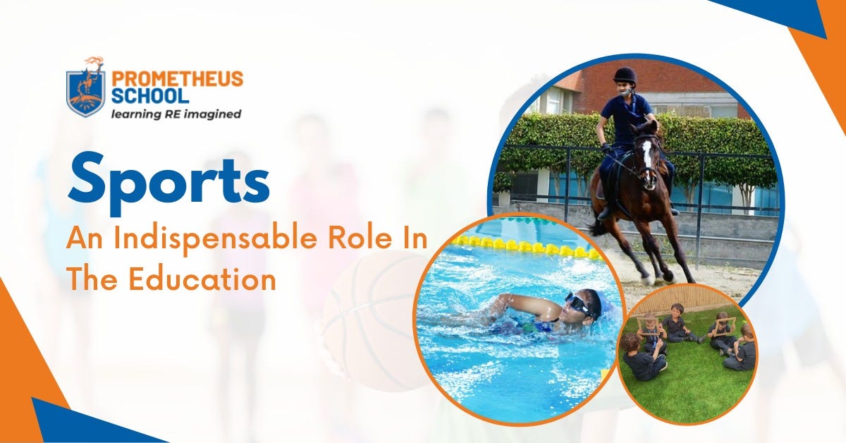 Sports — An Indispensable Role in the Education | by Prometheus School | Medium