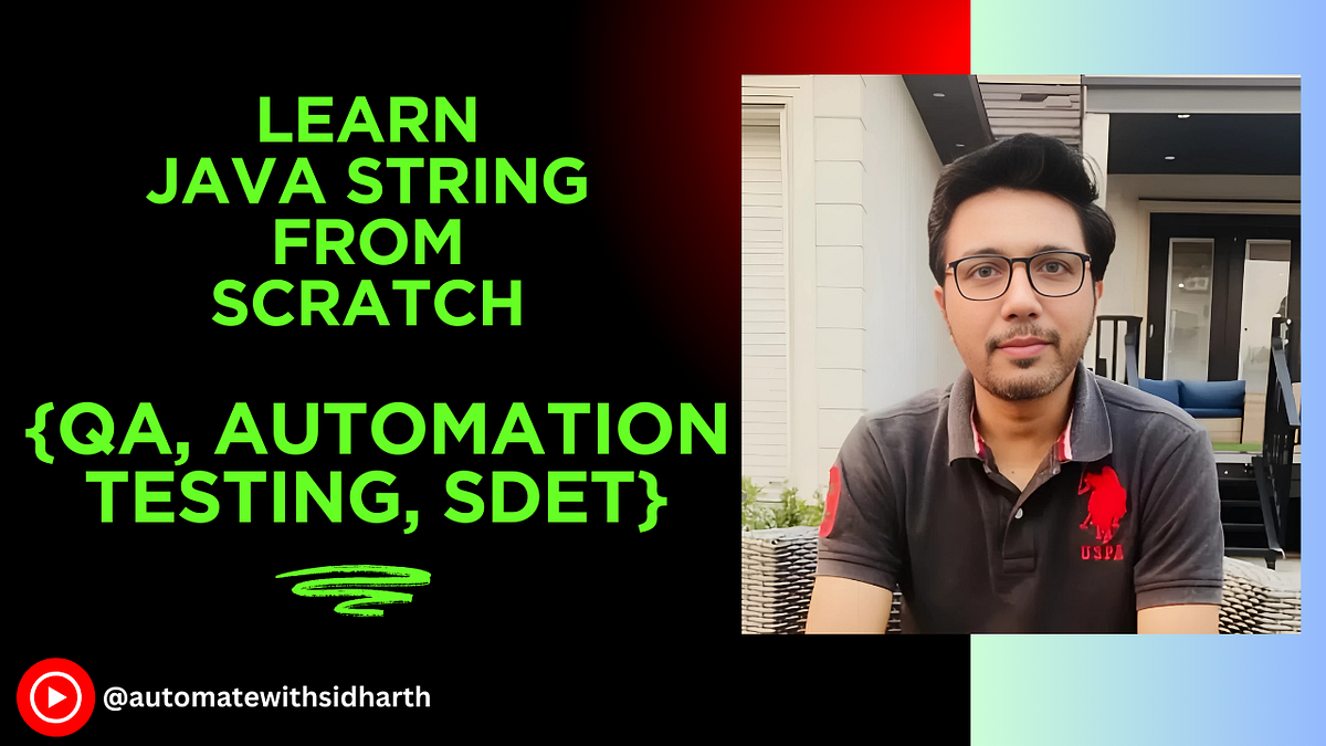 𝗠𝗮𝘀𝘁𝗲𝗿 𝗧𝗵𝗲𝘀𝗲 𝗝𝗮𝘃𝗮 𝗦𝘁𝗿𝗶𝗻𝗴 𝗘𝘀𝘀𝗲𝗻𝘁𝗶𝗮𝗹𝘀 𝗕𝗲𝗳𝗼𝗿𝗲 𝗬𝗼𝘂𝗿 𝗦𝗗𝗘𝗧/𝗔𝘂𝘁𝗼𝗺𝗮𝘁𝗶𝗼𝗻 𝗜𝗻𝘁𝗲𝗿𝘃𝗶𝗲𝘄! | by Sidharth Shukla ...