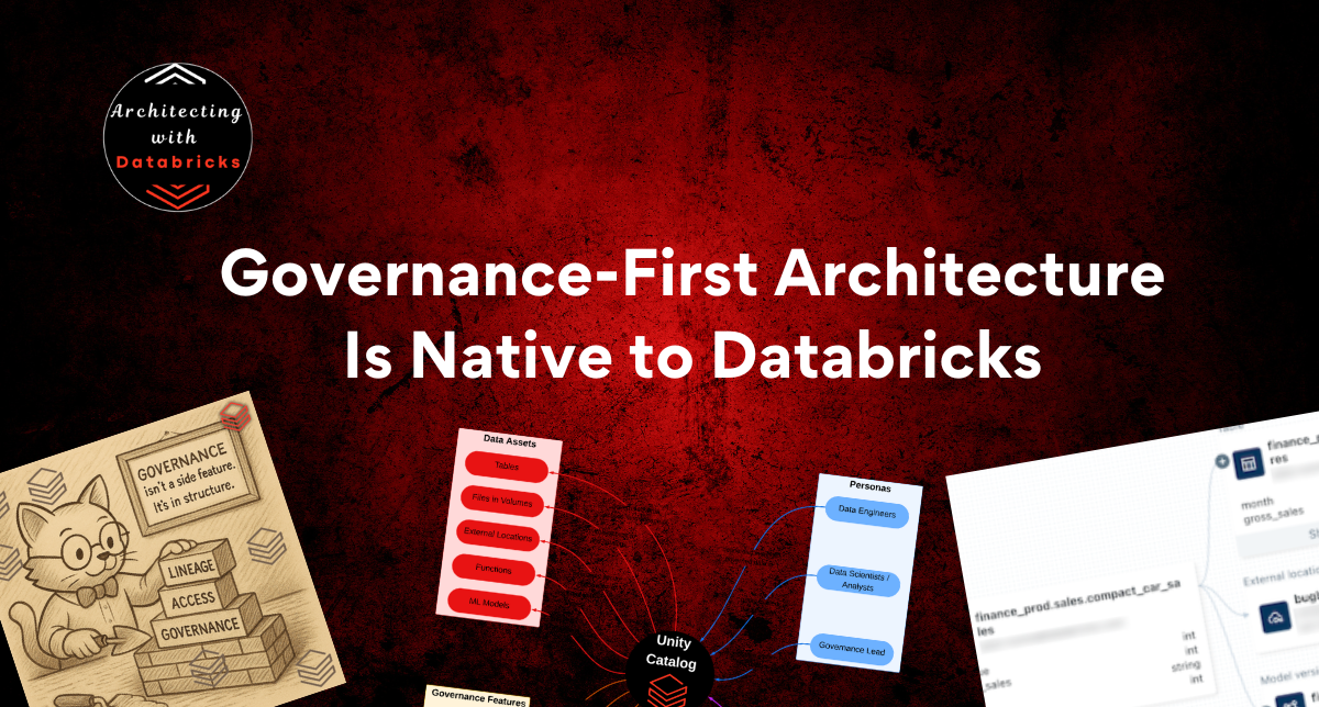 Governance-First Architecture Is Native to Databricks | by Awadelrahman ...