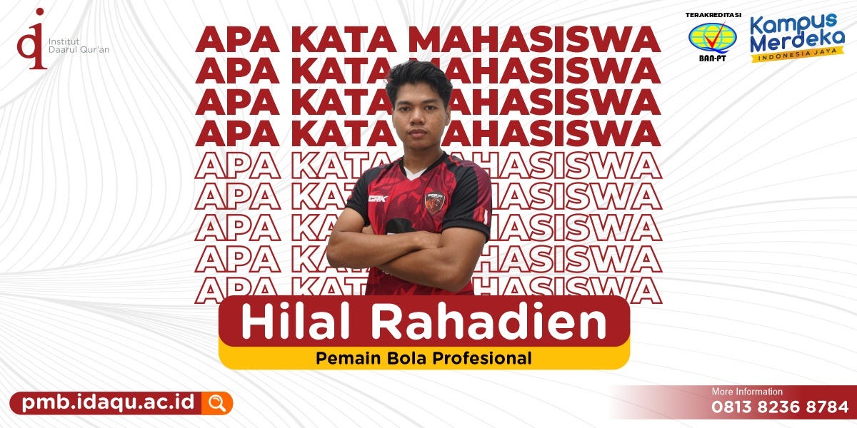 Apa Kata Mahasiswa Idaqu — Hilal Rahardien | by Institut Daarul Qur'an ...