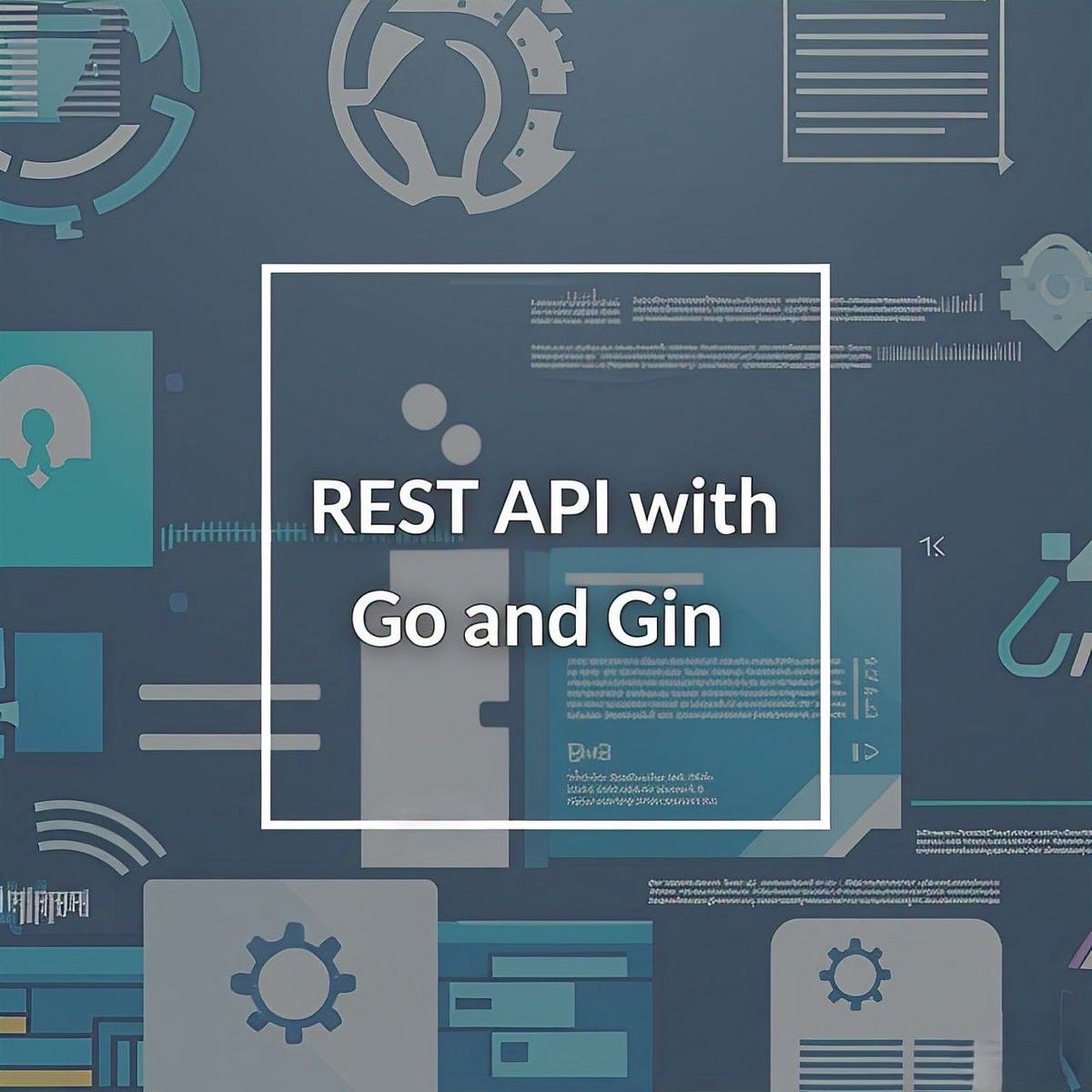 Building A Rest Api With Golang And Gin A Comprehensive Guide By Techwealthbuzz Medium