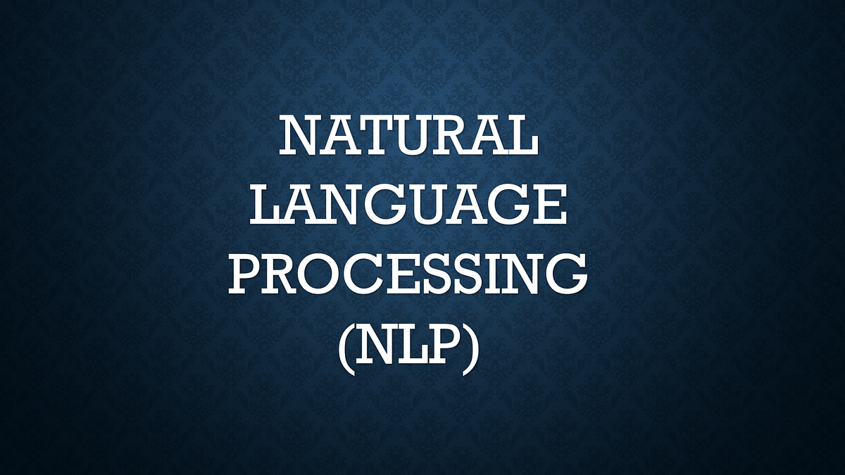 THE BEST EXPLANATION TO UNDERSTAND THE BASIC CONCEPT OF NLP | by Sai ...