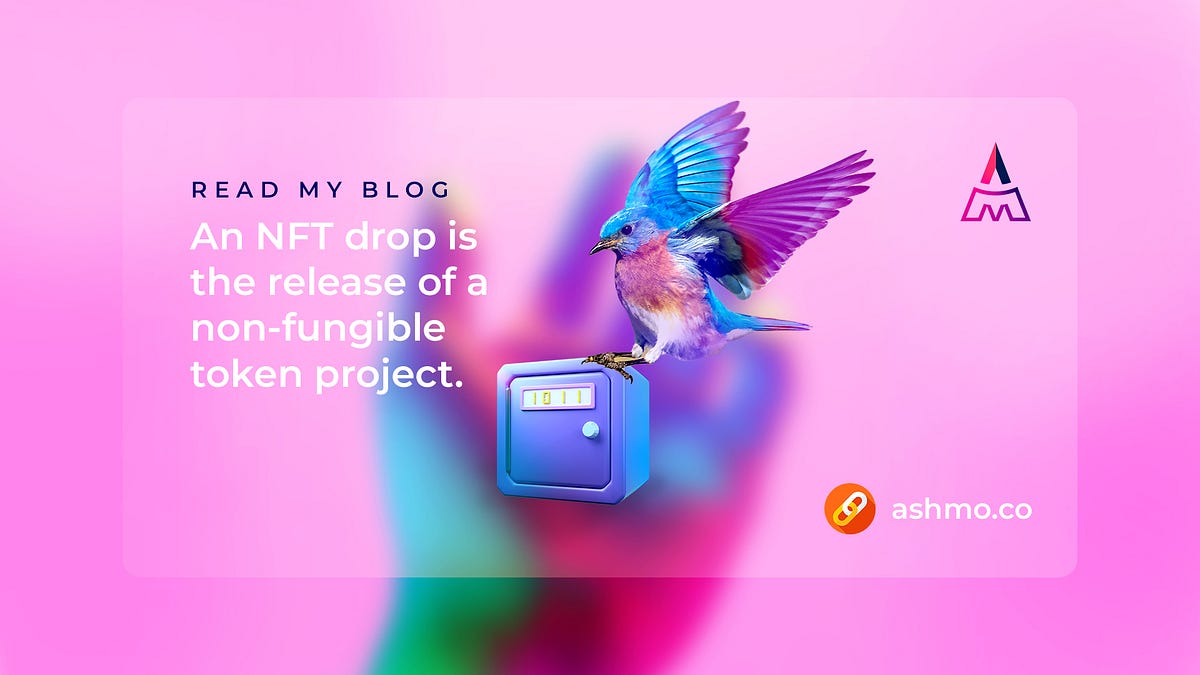 What is an NFT drop? Find out what it is, how it works, and the different types of NFT drops ...