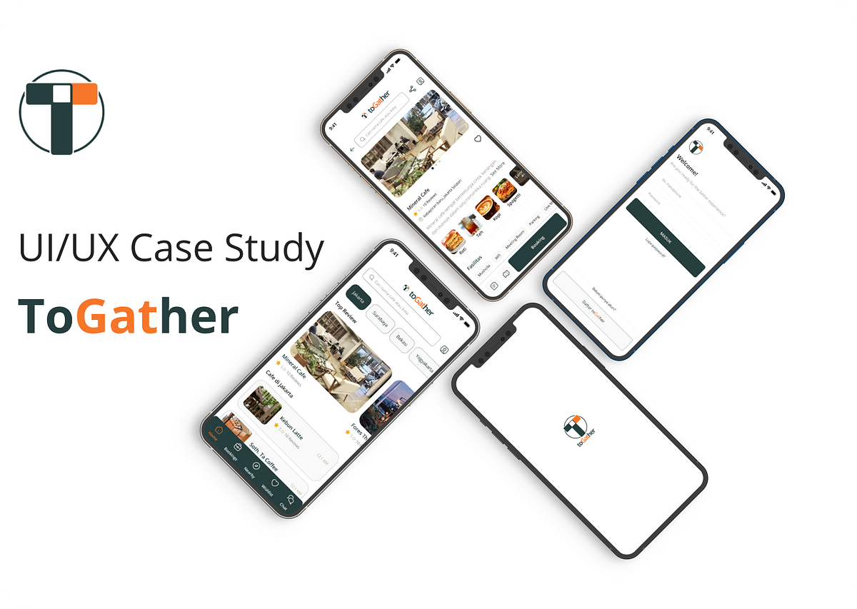 UI/UX Case Study : ToGather Apps. Diclaimer : Saya disini sebagai ...