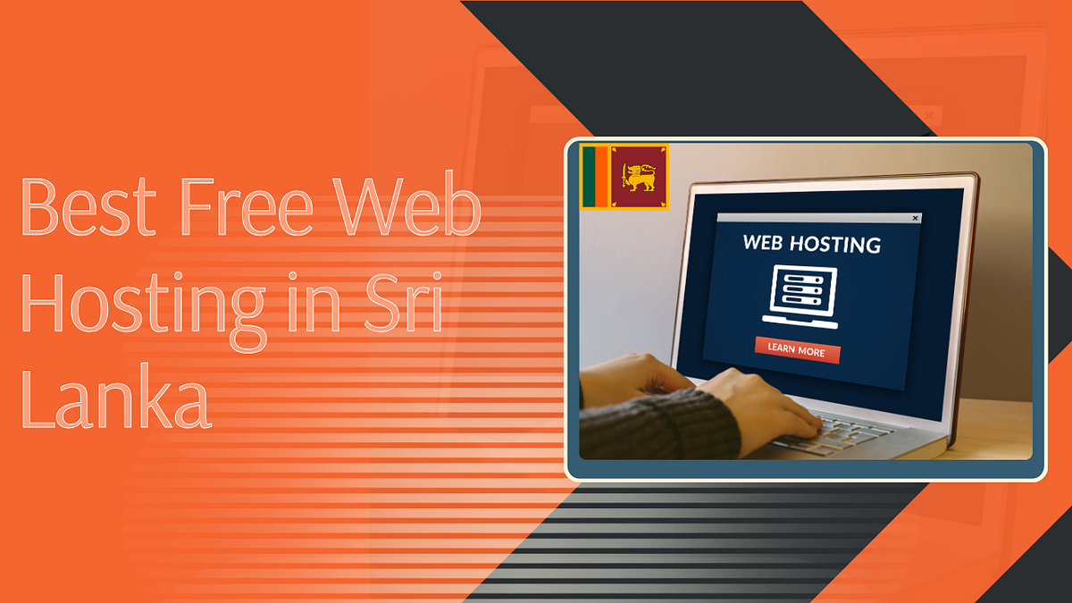 5 Best Free Web Hosting in Sri Lanka (2024) — Top Recommendation | by ...
