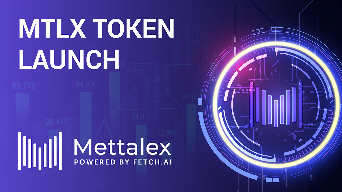 Announcing the MTLX token. It’s the news you have been waiting… | by Fetch.ai Network | Fetch.ai ...