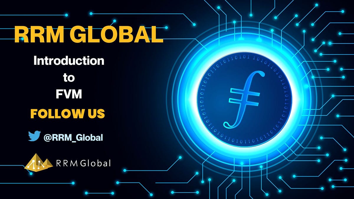 Introduction to FVM. What is FVM | by RRM Global | Medium