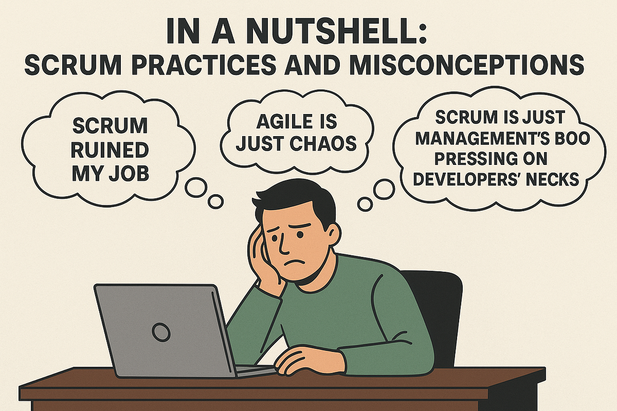 In a Nutshell: Scrum Practices and Misconceptions | by Steve Mostafa ...