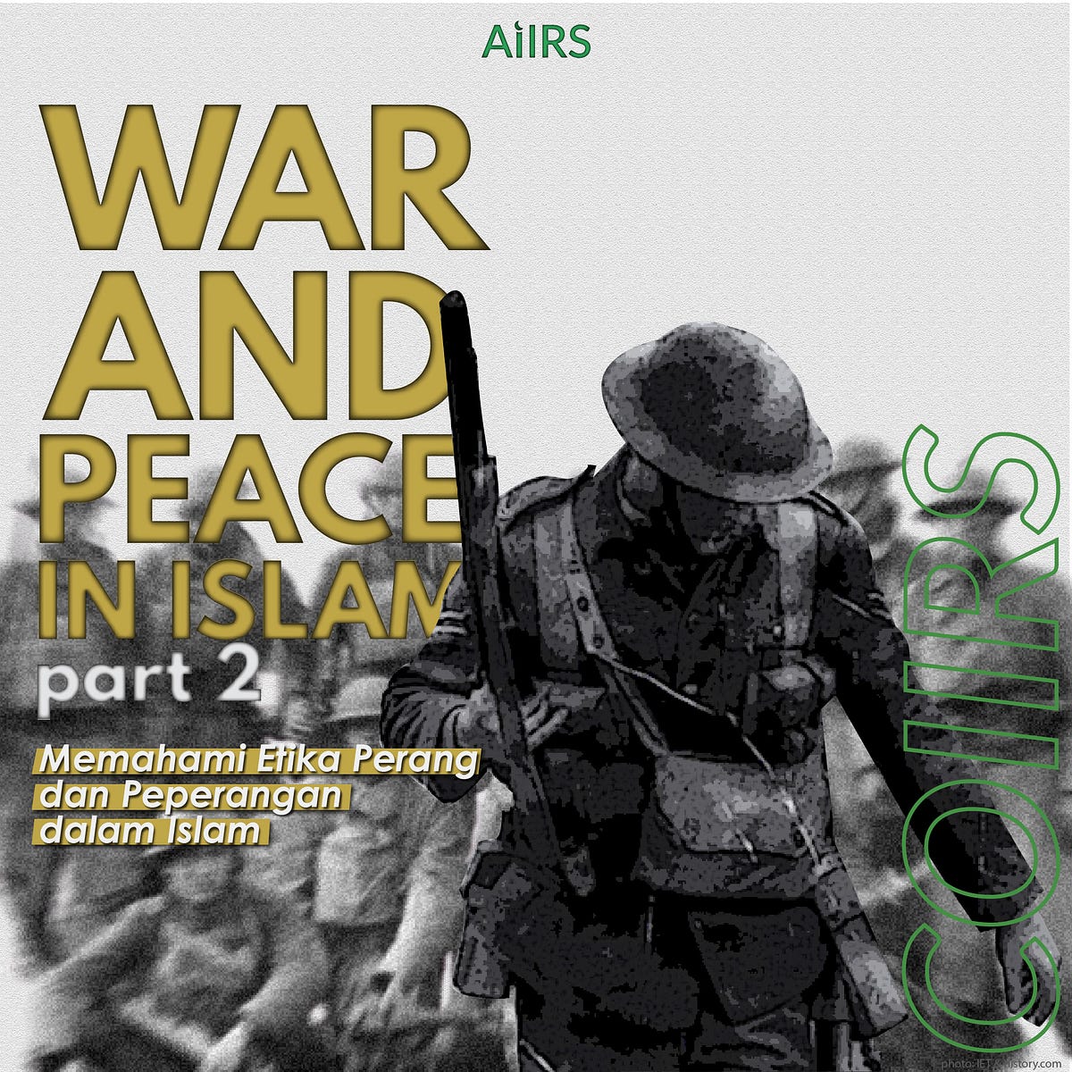 War & Peace in Islam Part 2: Memahami Etika Perang dan Peperangan dalam ...