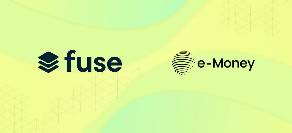 Fuse Partners with e-Money to Bring Its Stablecoin Suite to the Fuse ...