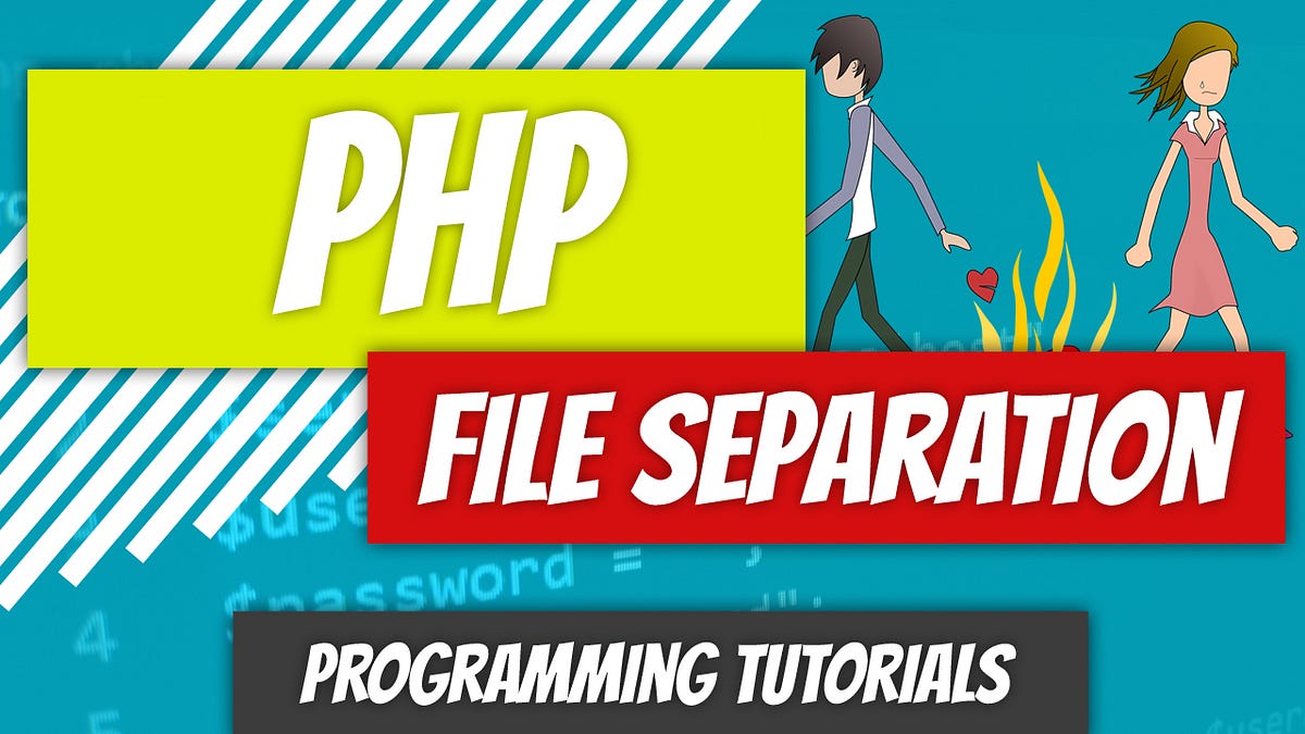 Php — P55 File Separation Description By Dino Cajic Dev Genius