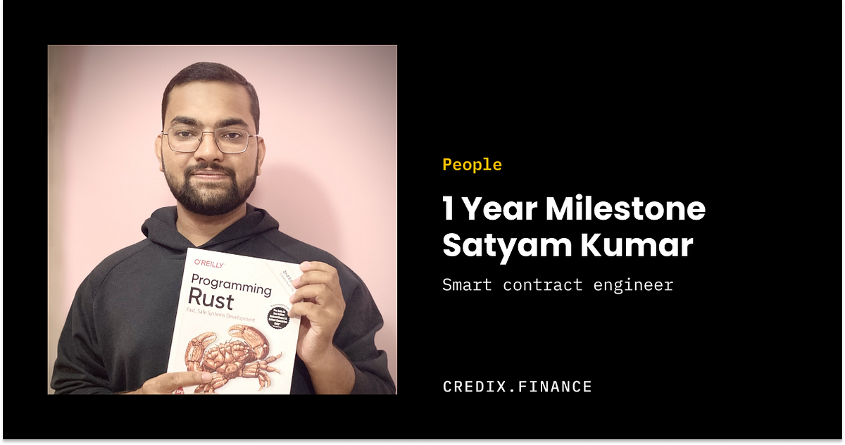 Inside Credix — Satyam’s 1 year Milestone | by Chaim - CGO Credix ...