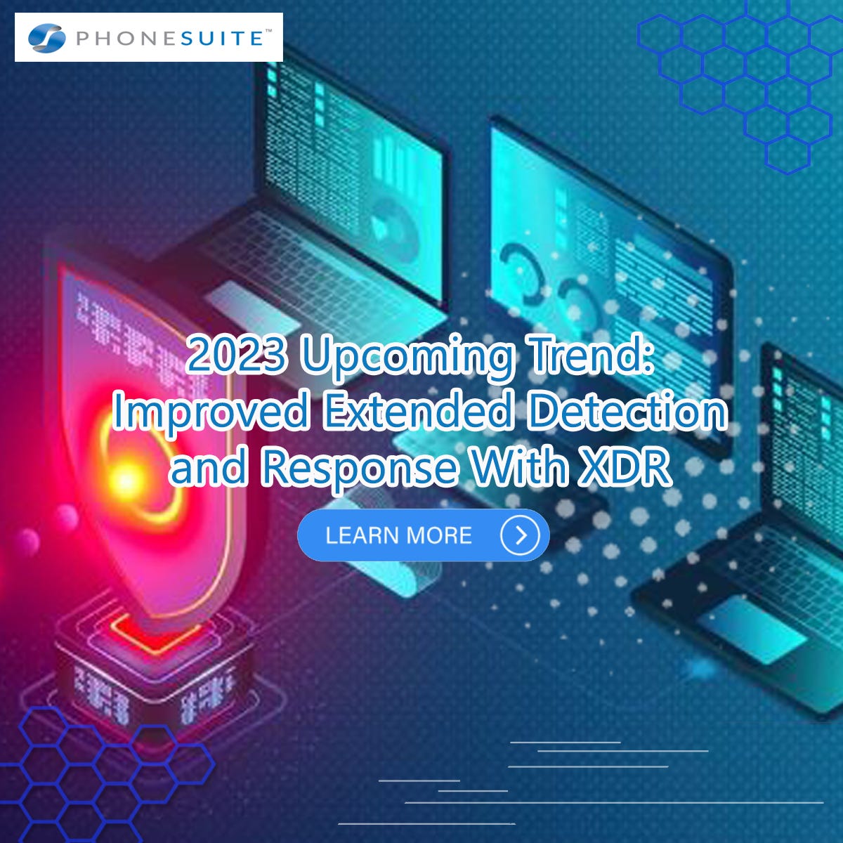 2023 Upcoming Trend: Improved Extended Detection and Response With XDR | by Phone Suite | Medium