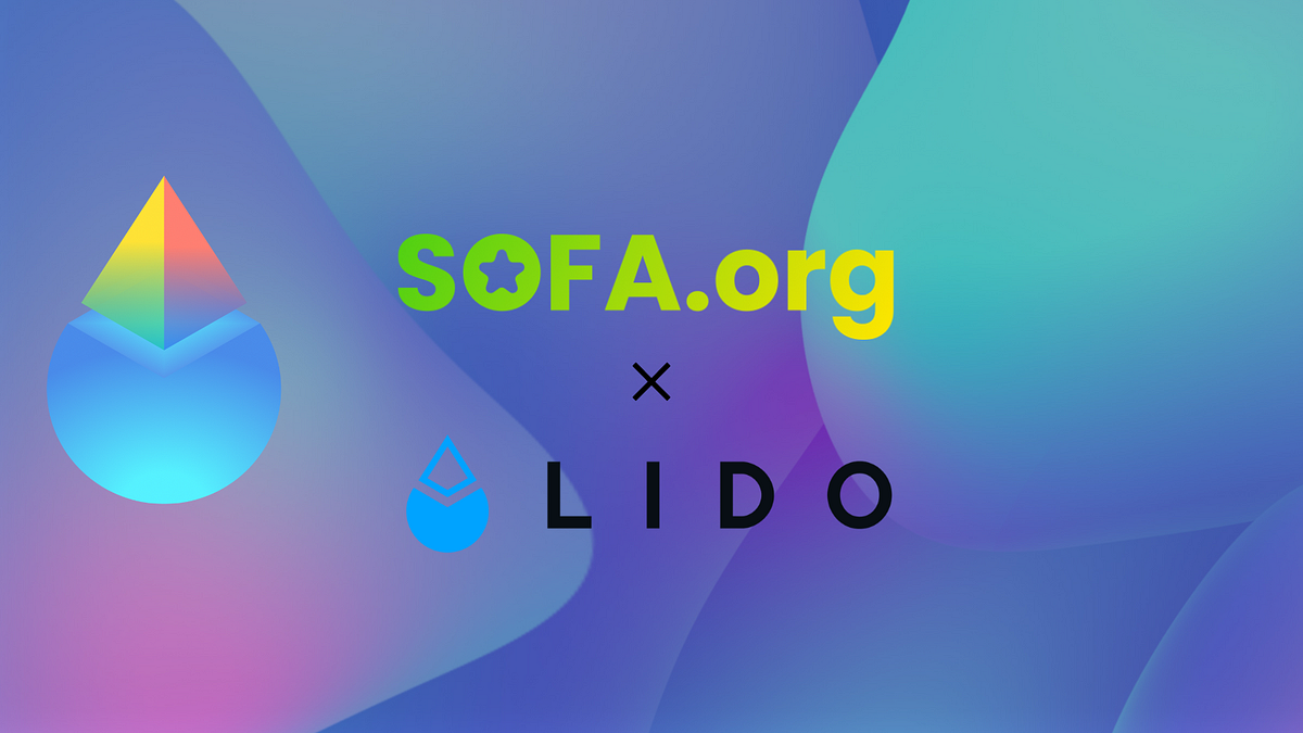 Announcing Integration with Lido. The SOFA.org team is proud to announce… | by SOFA.org ...