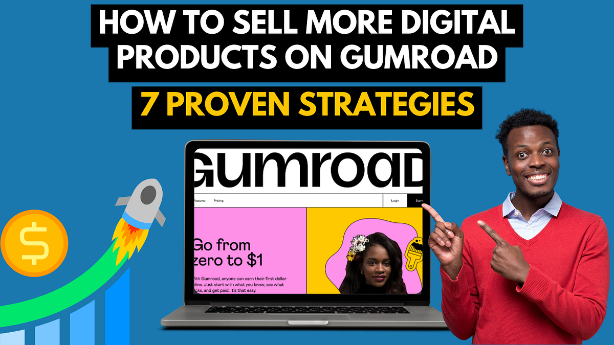 How to Sell More Digital Products on Gumroad: 7 Proven Strategies | by ...