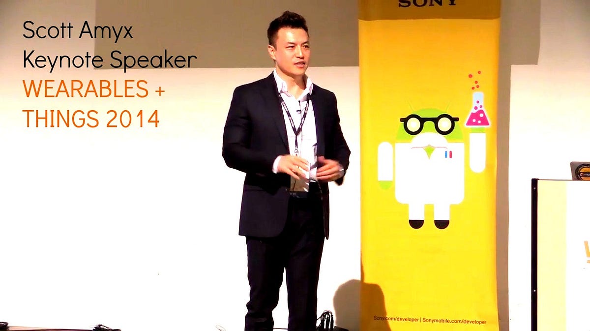 Scott Amyx’s Keynote Speech at the Wearables and Things Conference | by ...