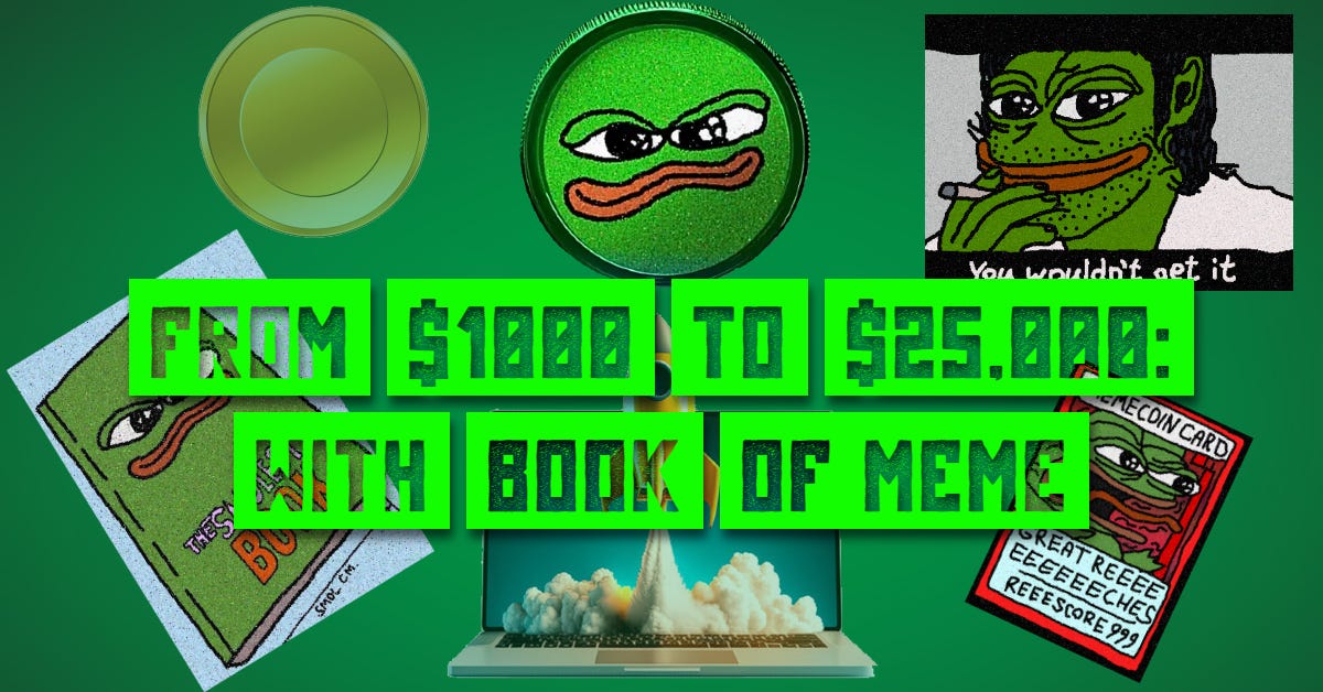 From $1000 to $25,000: With BOOK OF MEME (BOME Coin) | by NEVER GIVE UP ...