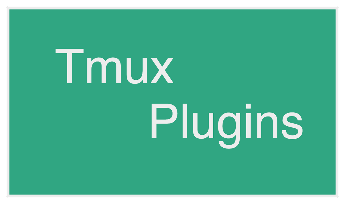 Tmux Plugins. The customisation capabilities of Tmux… | by Anton Nazarov | Medium