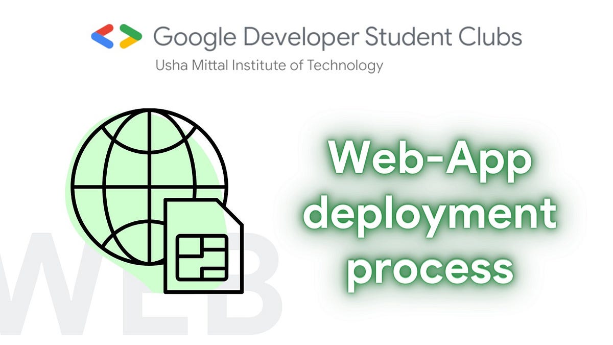 Web-App Deployment Process. As developers, we build a ton of… | by ...