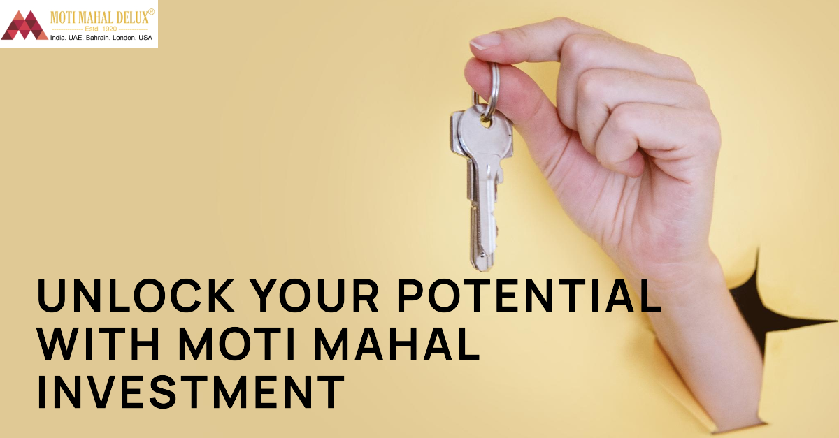 Unlocking the Potential: Moti Mahal Investment | by Moti Mahal Melux ...