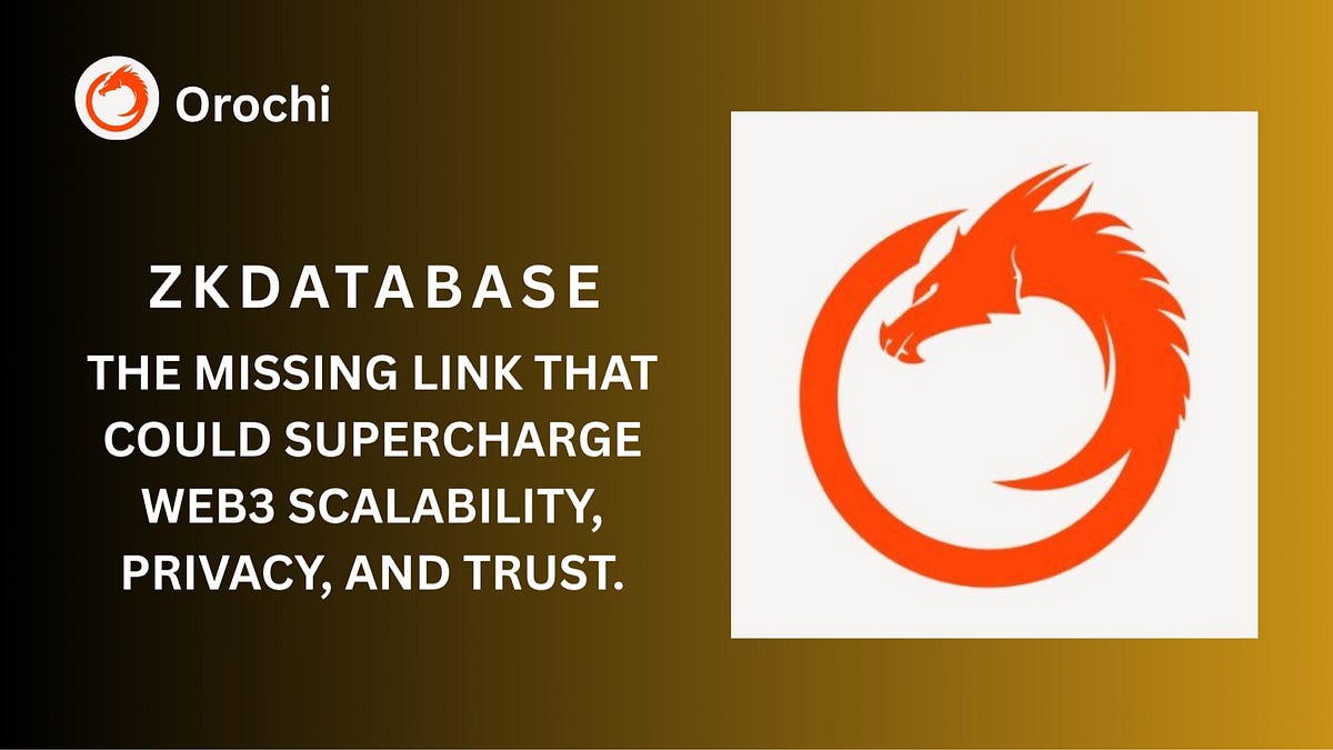 Why zkDatabase Might Be the Game-Changer Web3’s Been Waiting For | by FavyOROCHI | Jun, 2025 ...