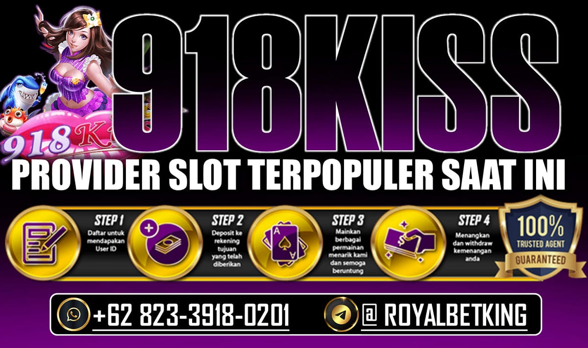 DAFTAR 918KISS | DAFTAR SLOT 918KISS | SLOT 918KISS | SLOT SCR888 | by 918Kiss Resmi Indonesia ...