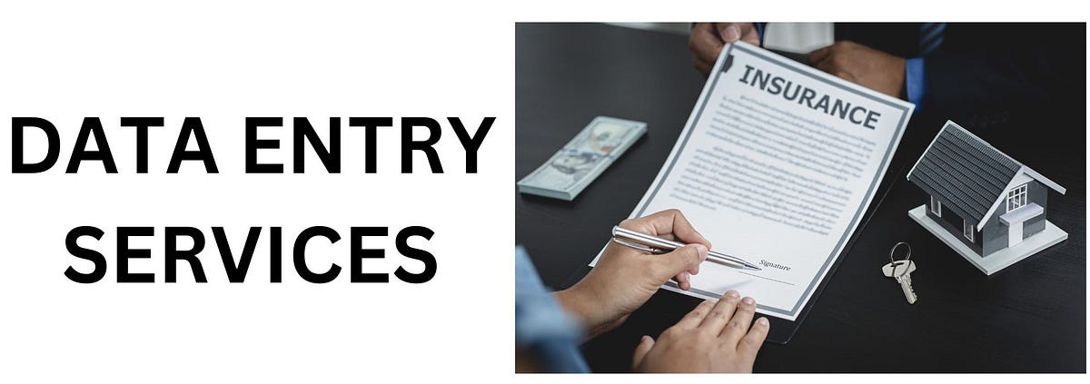 Why Data Entry Services Important for the Insurance Industry? | by ...
