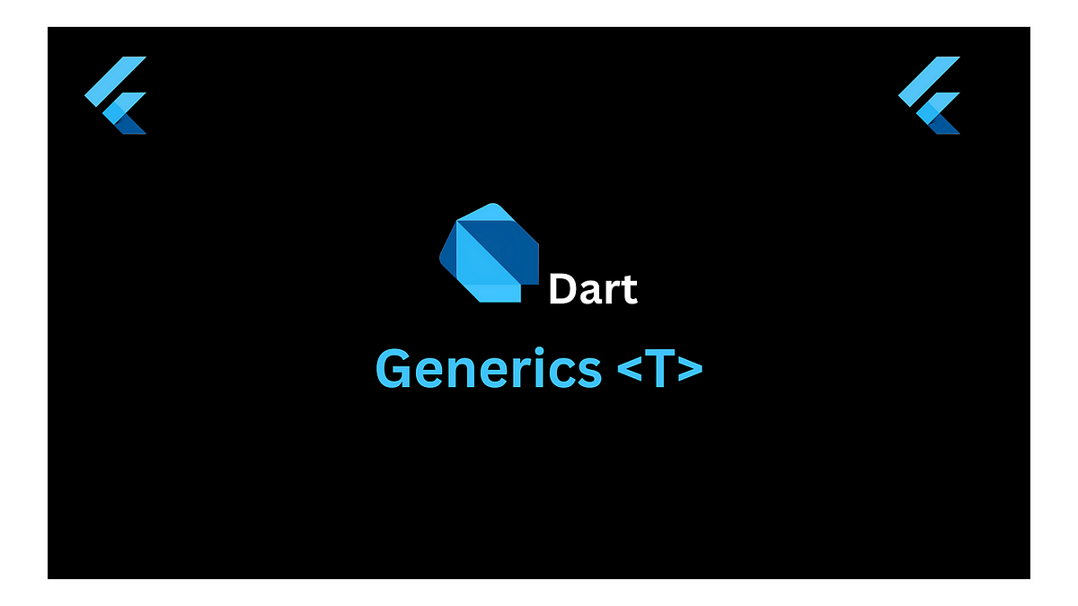 Mastering Dart Generics: Simplify Code and Amplify Efficiency | by ... Mastering Dart Generics: Simplify Code and Amplify Efficiency | by ...