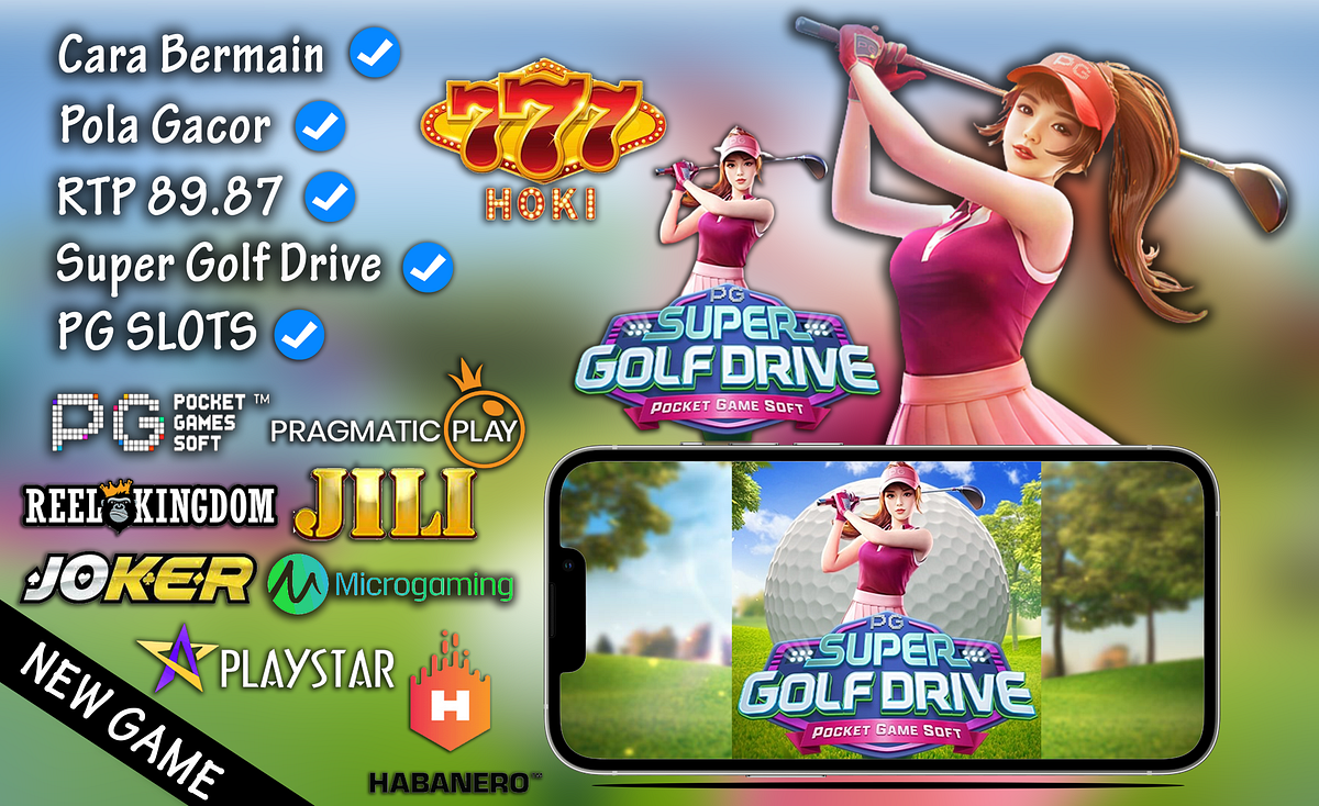 Bermain Game Super Golf Drive Yang Baru Saja Rilis Di PG SOFT Menangkan Dengan Pola Yang Ada ...