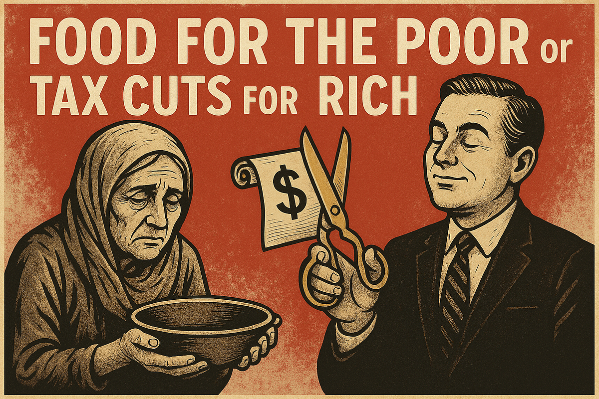 OPINION: Food for the Poor or Tax Cuts for the Rich? Washington Has ...