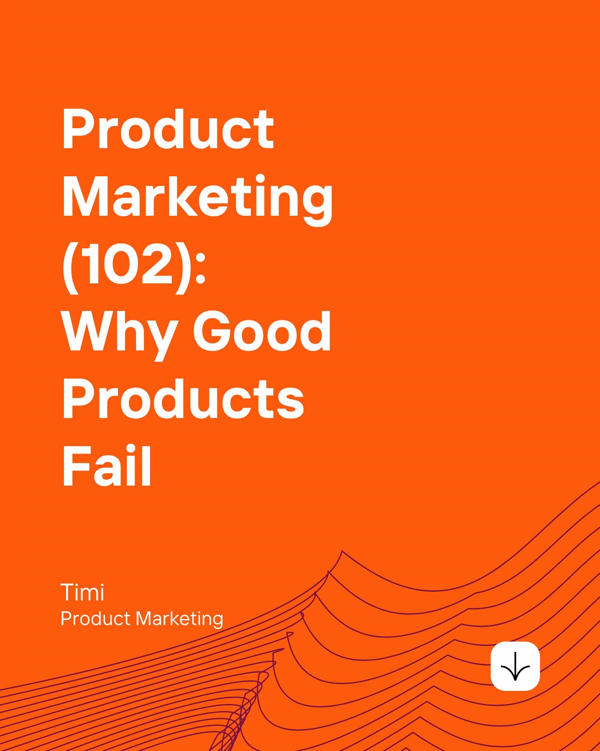 Product Marketing 102: Why Good Products Fail (And How to Fix It) | by ...