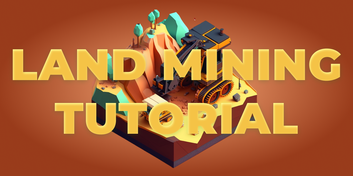 [Tutorial] Land Mining BETA. Land Mining is a core feature of… | by DeNations | DeNations | Apr ...