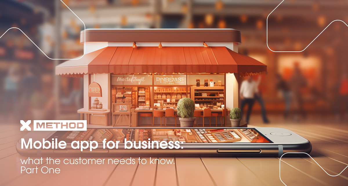 Mobile Apps for Business: A Client’s Guide. Part 1 | by Denis Polevik ...