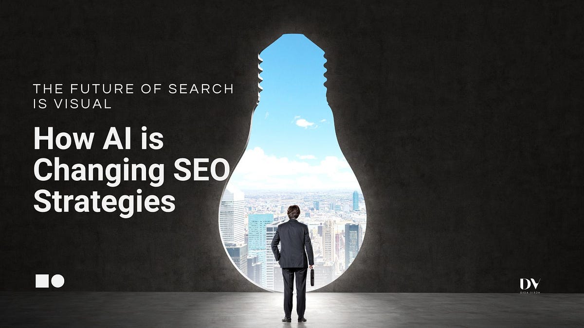 How AI is Changing SEO Strategies | by DIDA-VIRDA | DidaVirda | Sep, 2024 | Medium