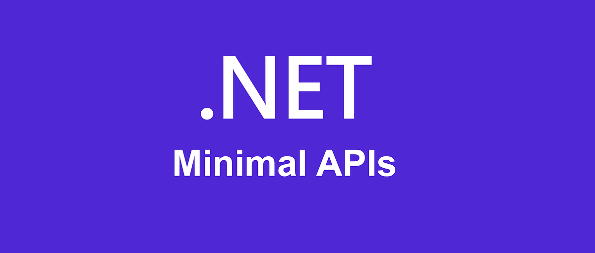 Introduction to .NET Minimal APIs | by Athan Bonis | Medium