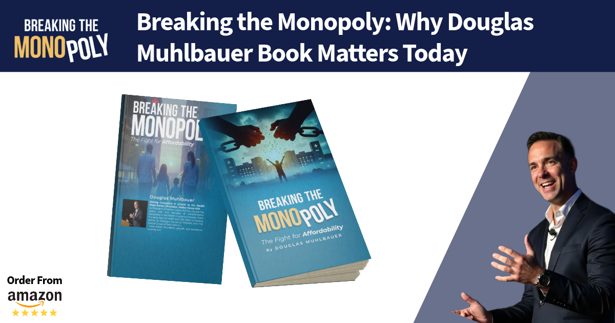 Breaking the Monopoly: Why Douglas Muhlbauer Book Matters Today | by ...