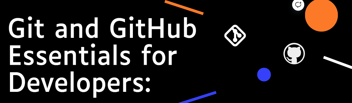 Git and GitHub Essentials. Git: Git is a Version Control System, a… | by Chhavi Rohilla | Jul ...