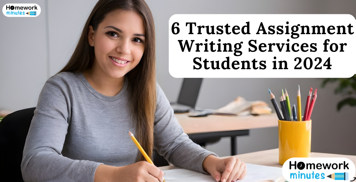 6 Trusted Assignment Writing Services for Students in 2024 | by Thomas ...