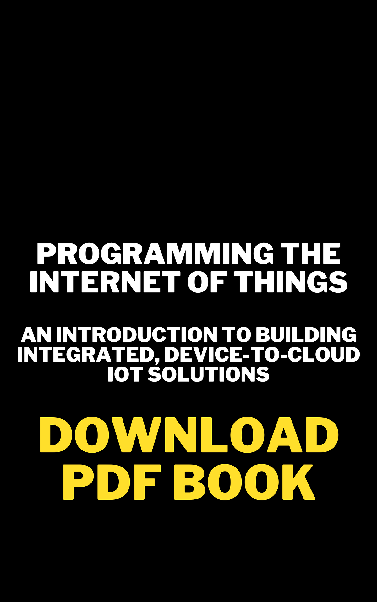 Programming the Internet of Things: An Introduction to Building ...