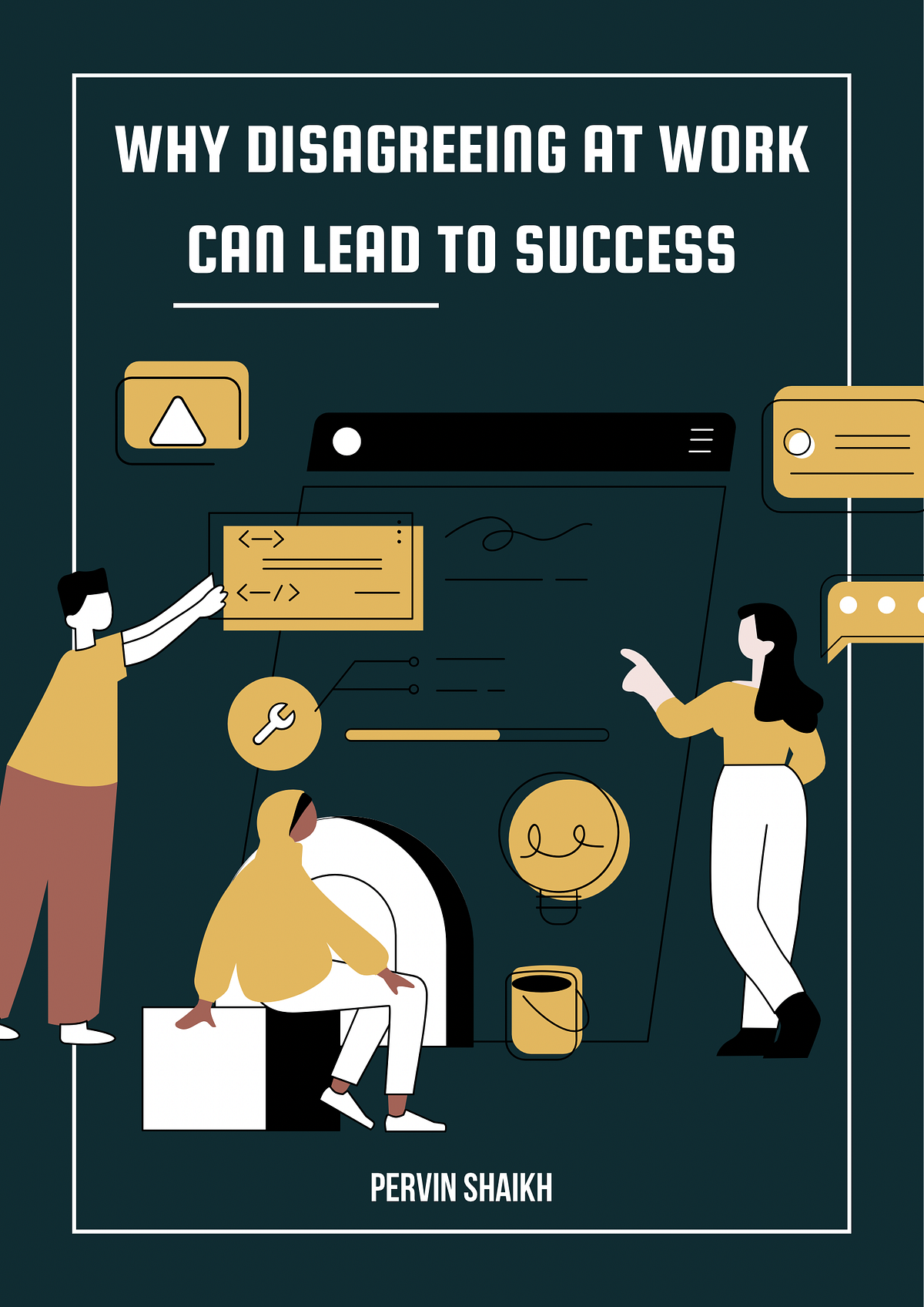 Why Disagreeing at Work Can Lead to Success | by Pervin Shaikh | Feb ...